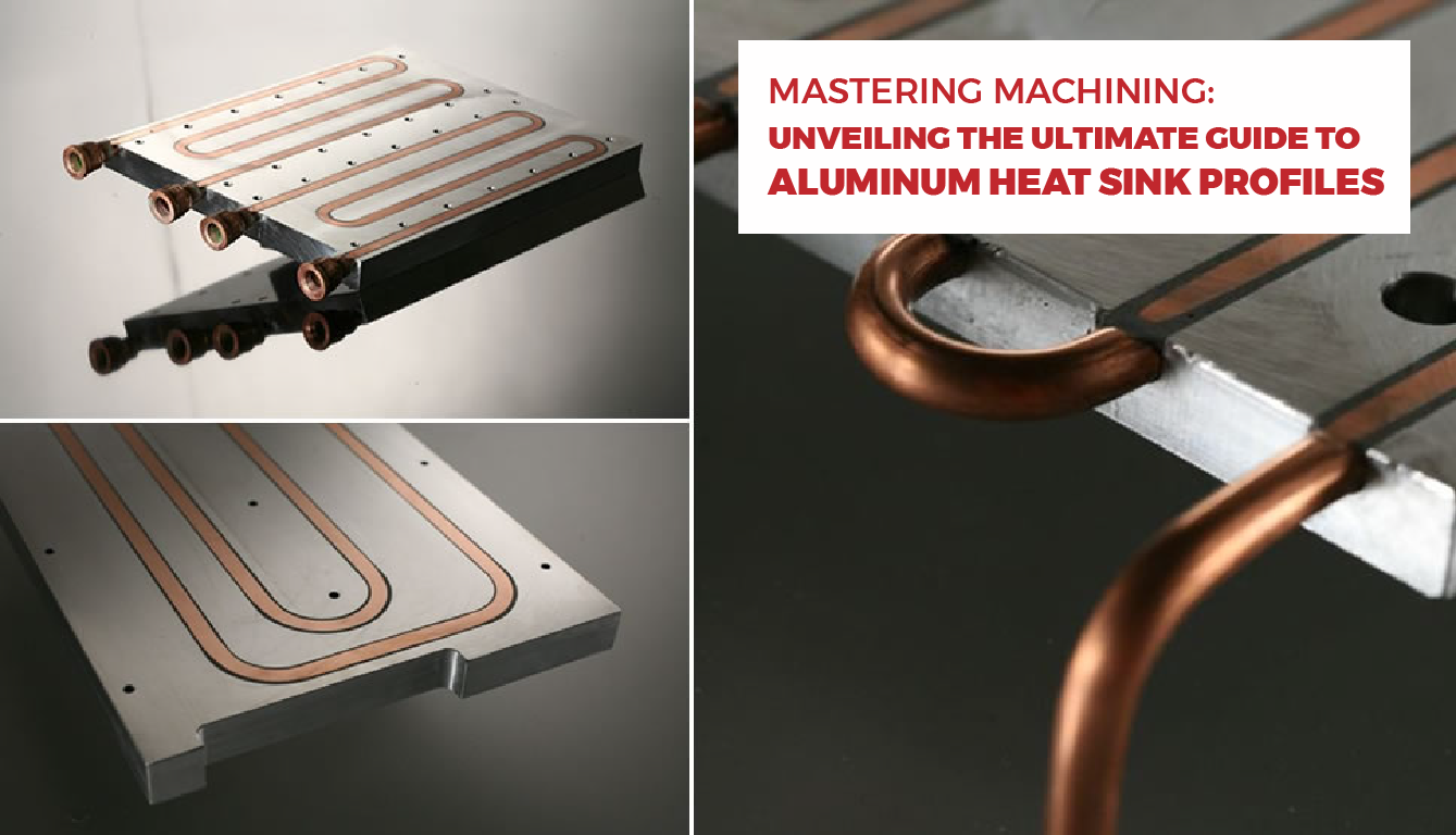 Mastering Machining: Unveiling the Ultimate Guide to Aluminum Heat Sink ...